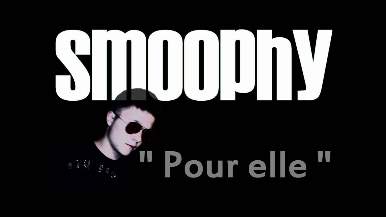 Smoophy - Pour elle (N.A.R. prod) - YouTube