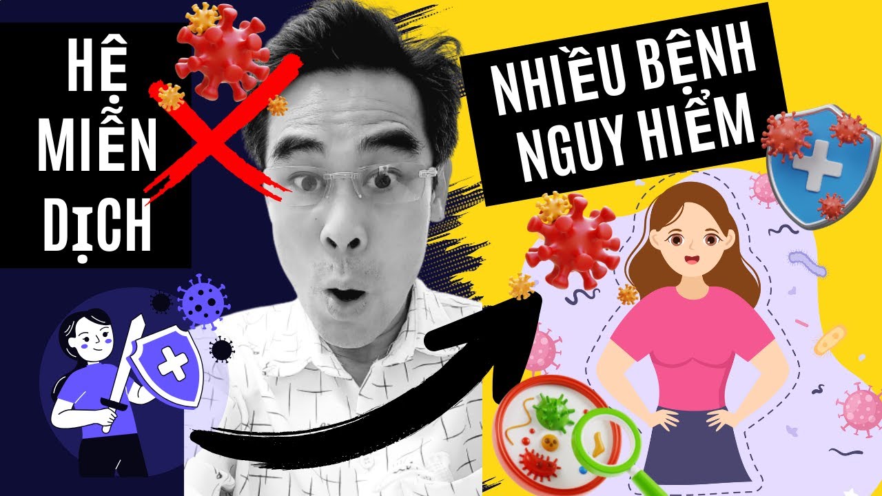 9 Bệnh Nguy hiểm Khi Hệ Miễn Dịch Suy Yếu & Cách Phòng Tránh ! - YouTube