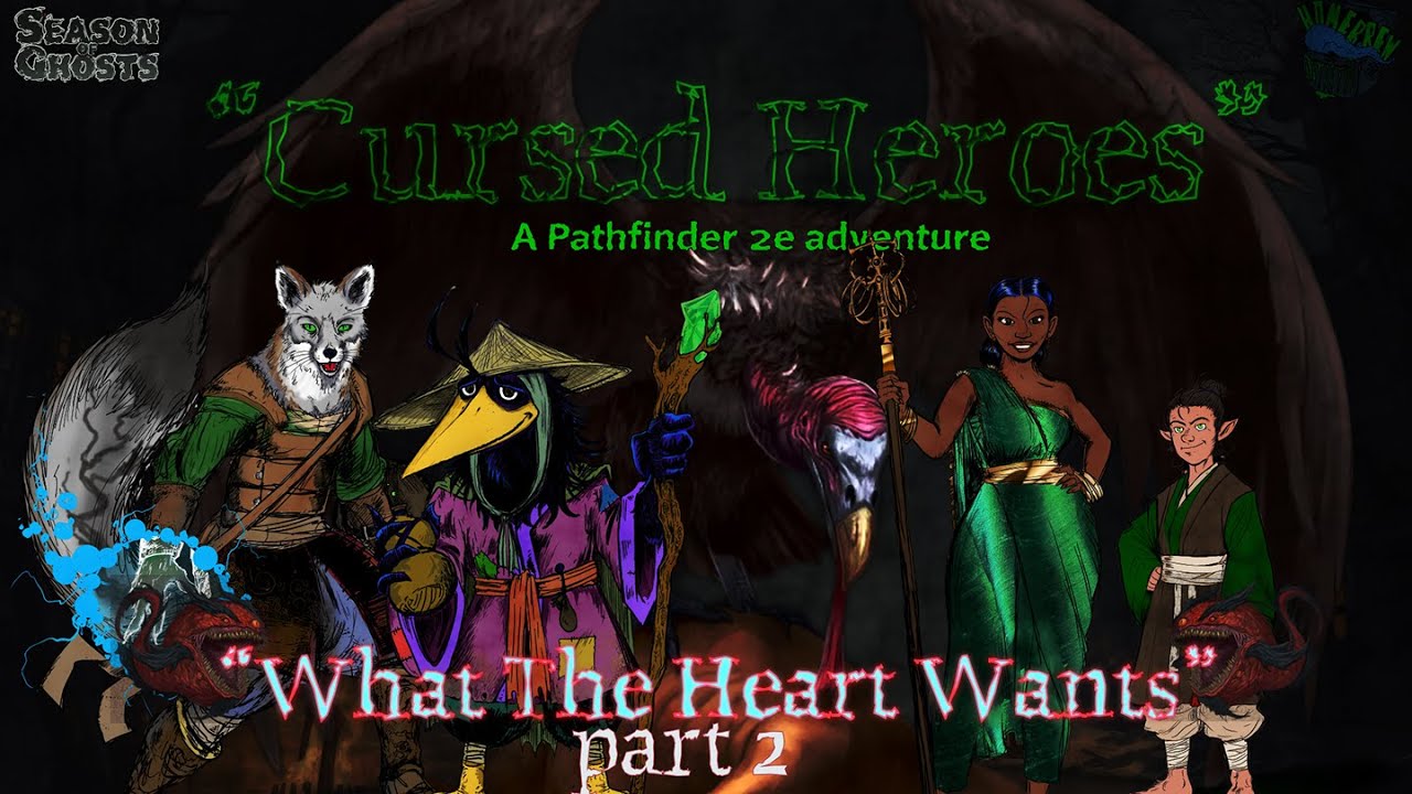 41. Cursed Heroes "What the Heart Wants part 2" - YouTube