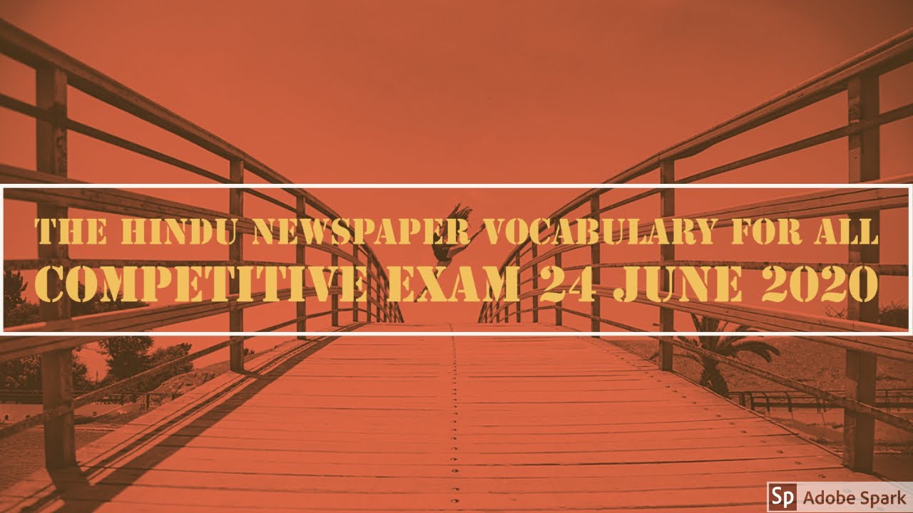 The Hindu Newspaper Vocabulary For All Competitive Exam 24 June 2020 the-hindu-newspaper-vocabulary-for-all-competitive-exam-24-june-2020
