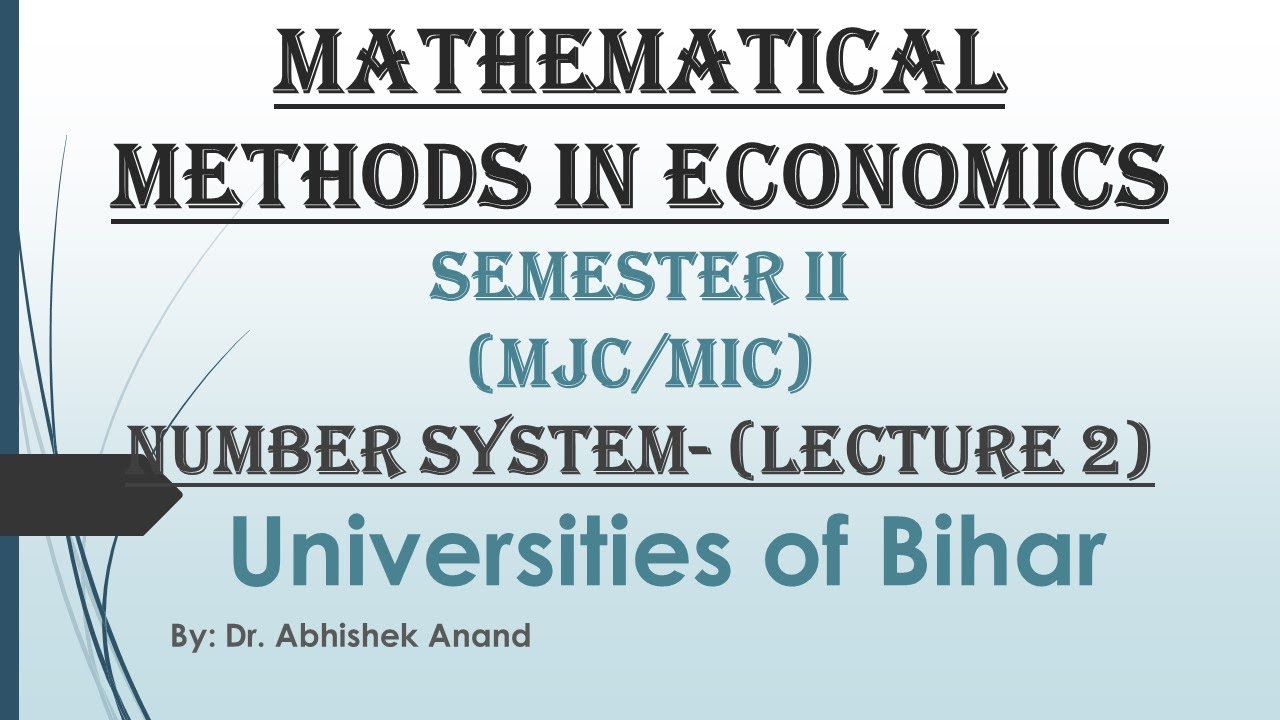 Mathematical Economics# Number System- Lecture 2 #(Semester II) MJC/MIC ...
