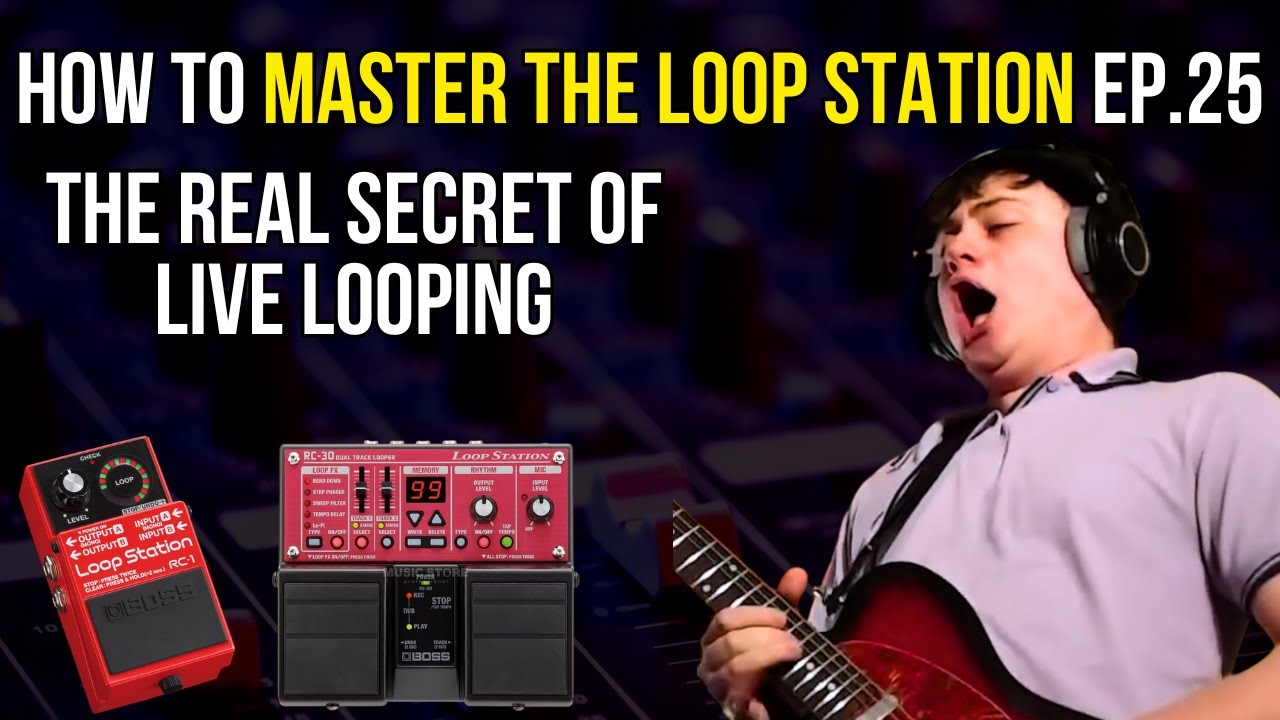 The Real Secret of Live Looping - How to MASTER THE LOOP STATION EP.25 - YouTube