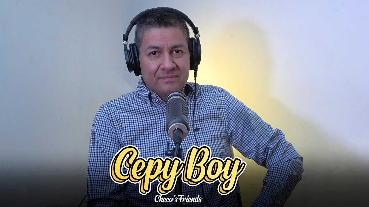 Cepy Boy - Checo's Friends Ep.98 Entrevista | Sergio Mejorado - YouTube