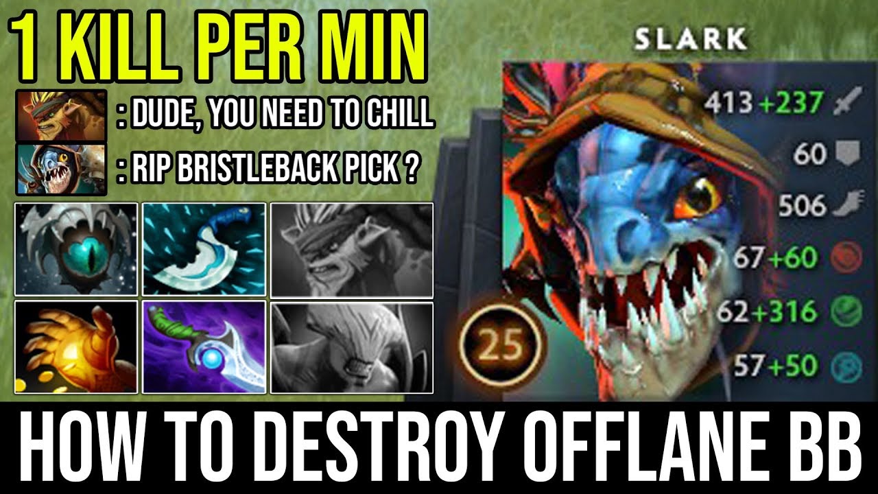 How to Counter Offlane Bristleback with Slark in 7.22f | Crazy Agi ...