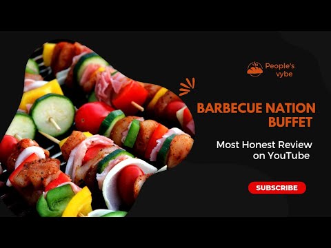 Barbecue Nation Buffet Price, Taste, Varieties and Review - YouTube