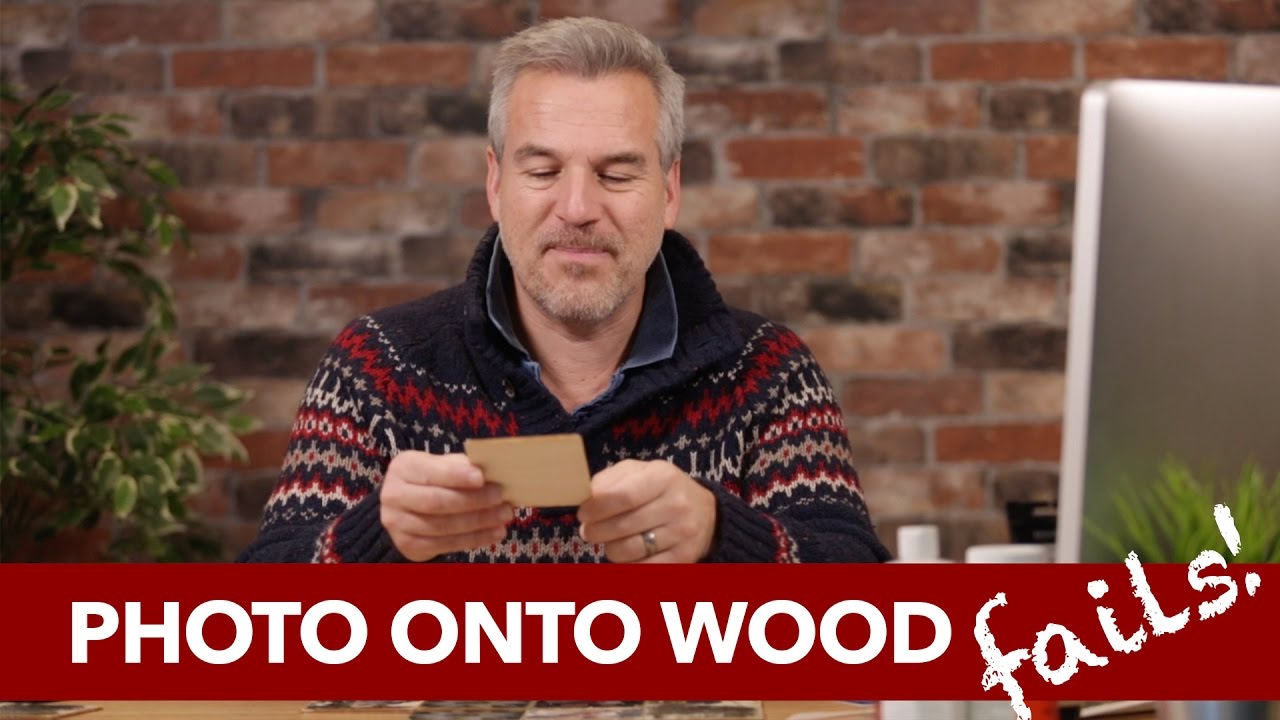 PHOTO ONTO WOOD FAILS and 5 lessons learnt. - YouTube