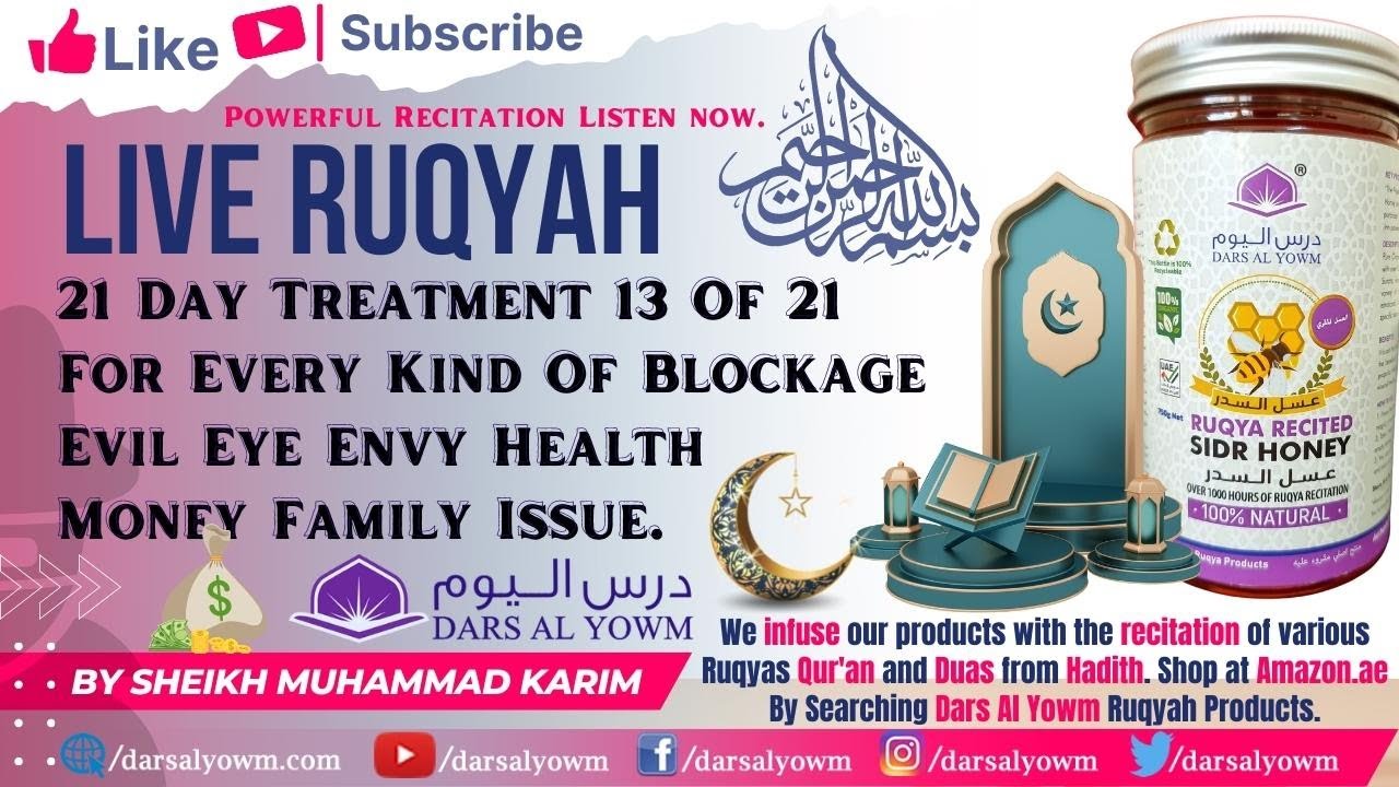 Live Ruqyah with Q&A 21 day treatment day 13 of 21 every kind of ...