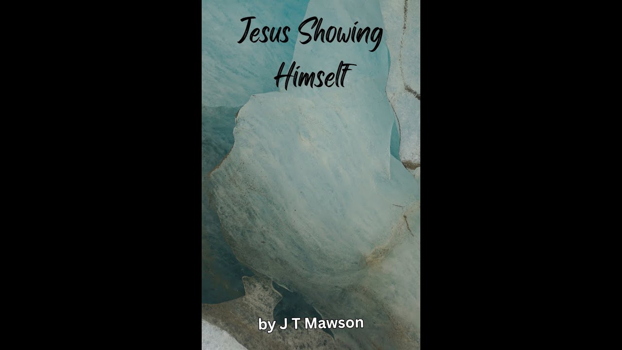Jesus Showing Himself, by J T Mawson - YouTube