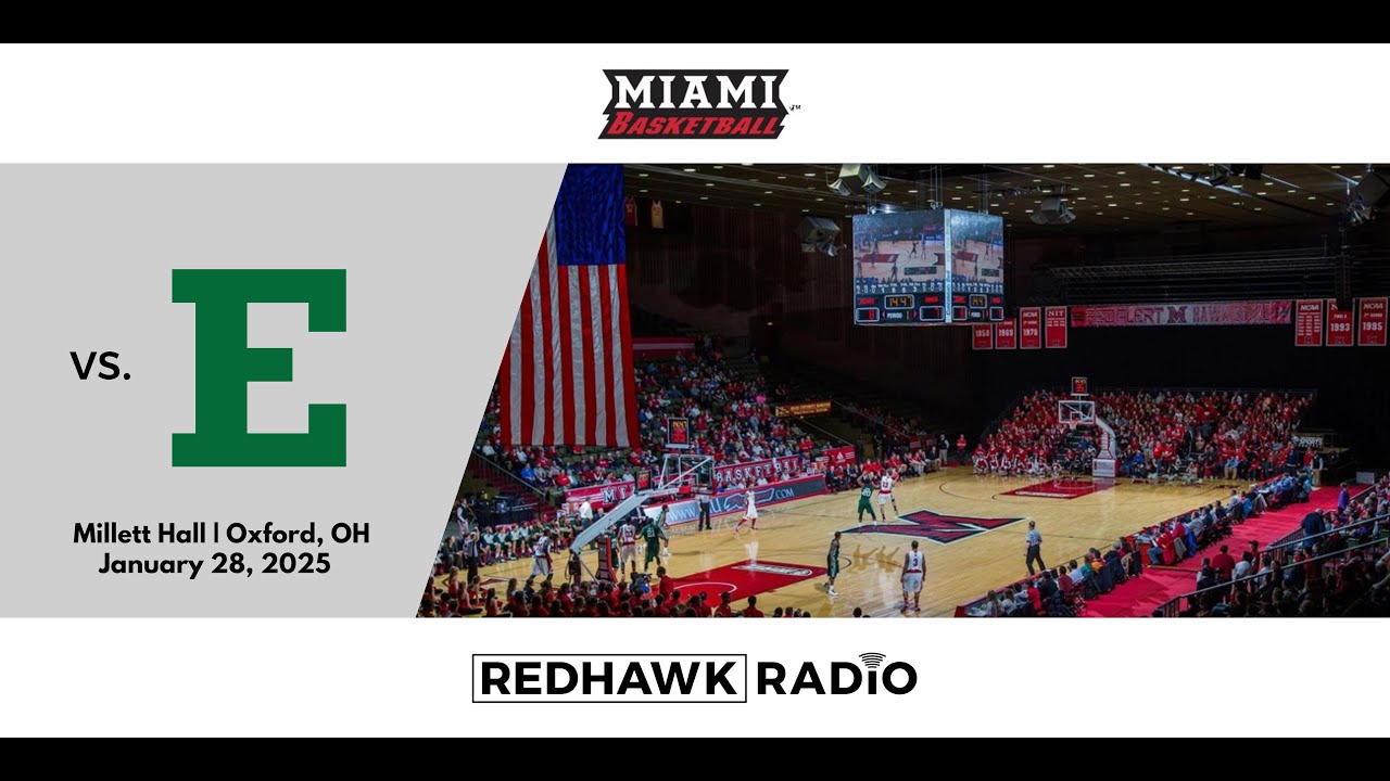 Miami RedHawks Men's Basketball vs Eastern Michigan Eagles (Miami ...