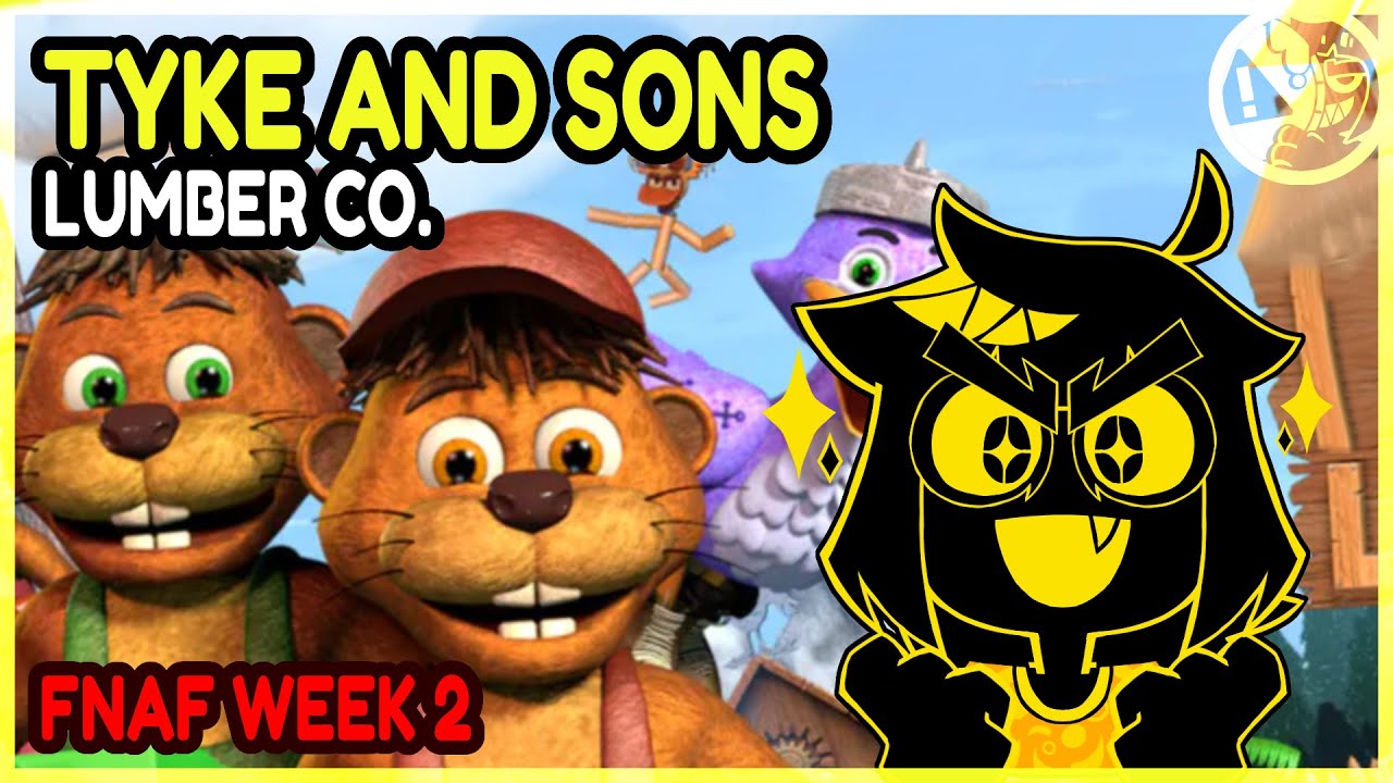 Tyke & Sons Lumber Co. | Old FNAF Vods 🐻 - YouTube