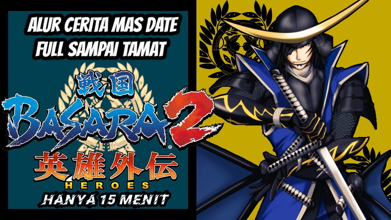 Alur Cerita Game | Date Masamune Di #basara2 #alurcerita #ps2 - YouTube