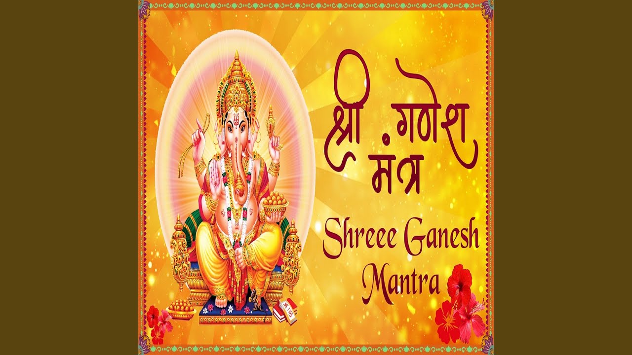 Shree Ganesh Mantra - YouTube