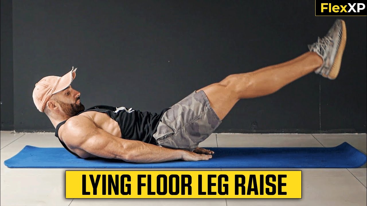 Lying Floor Leg Raise Form & Tutorial Guide (30 Seconds) - FlexXP - YouTube