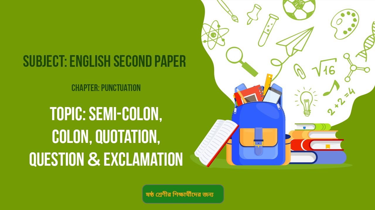 18. English 2nd Paper (Class 6)- Punctuation-Semi - Colon, Colon ...