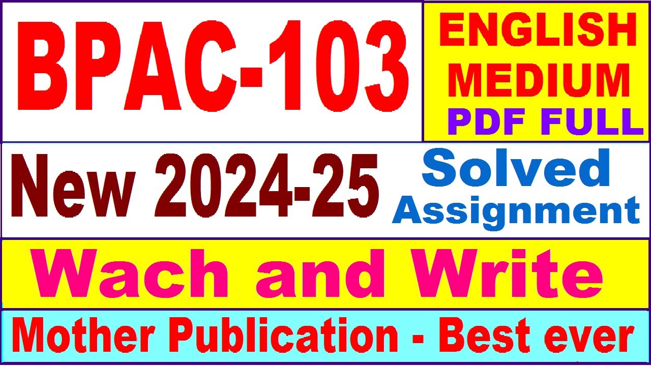 BPAC 103 solved assignment 2024-25 in English || bpac 103 solved assignment 2025 || bpac103 2024 ...