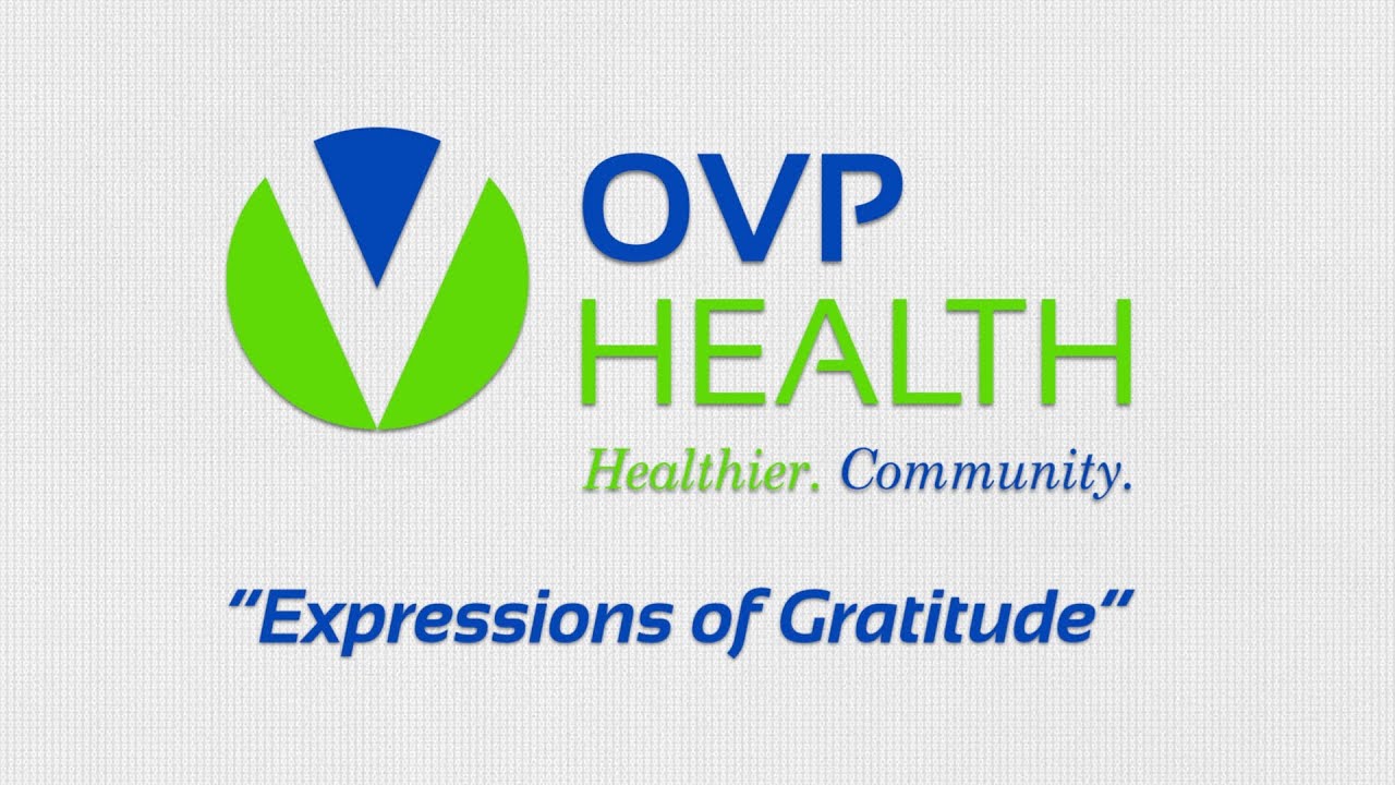 OVP HEALTH Expressions of Gratitude (Part 1) - YouTube
