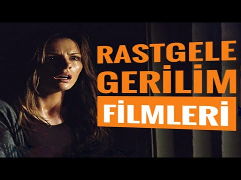 RASTGELE GERİLİM FİLM ÖNERİLERİ
