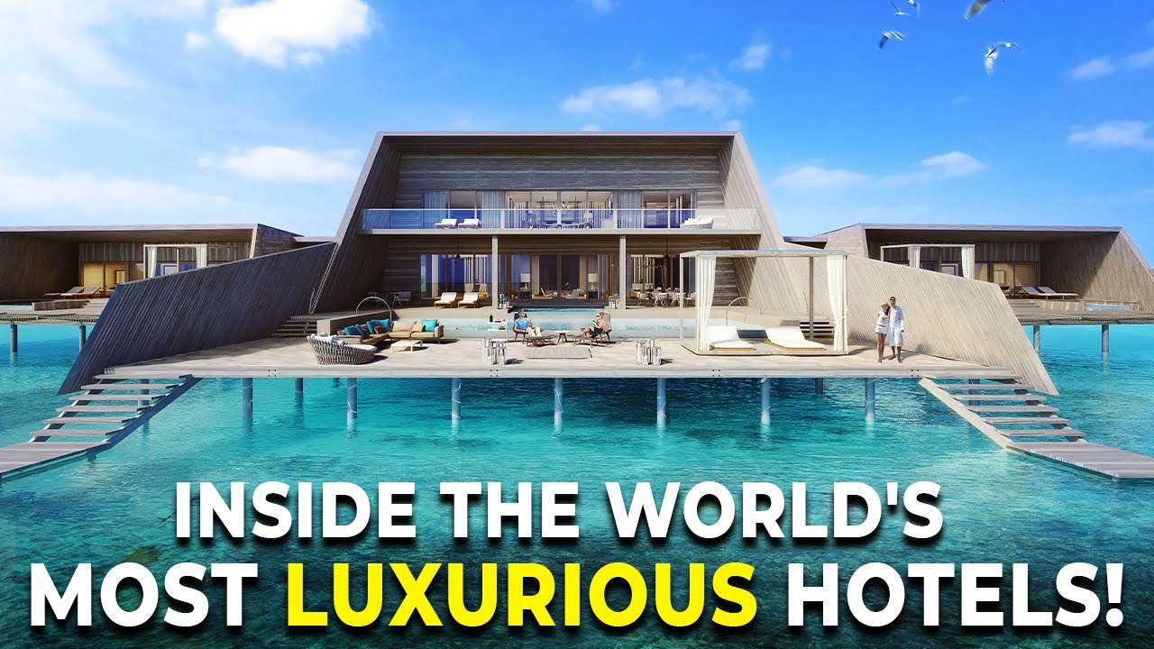 Luxury Stays: The Most Exclusive Hotels and Villas Around the World ...