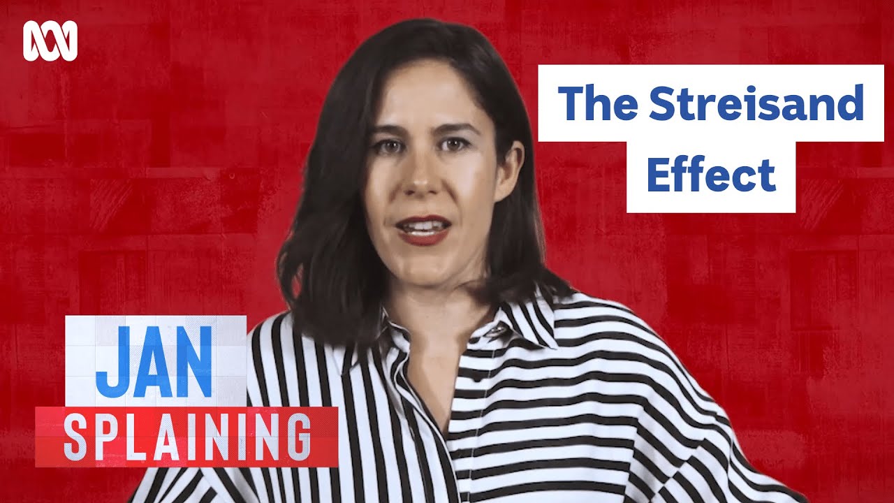 Jan Splaining: What is the Streisand Effect? | Question Everything ...