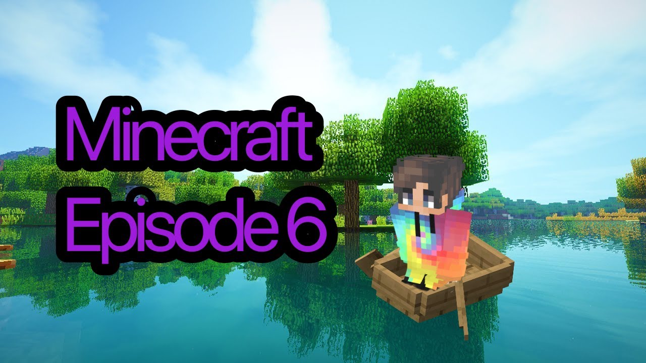 Minecraft Episode 6 - YouTube