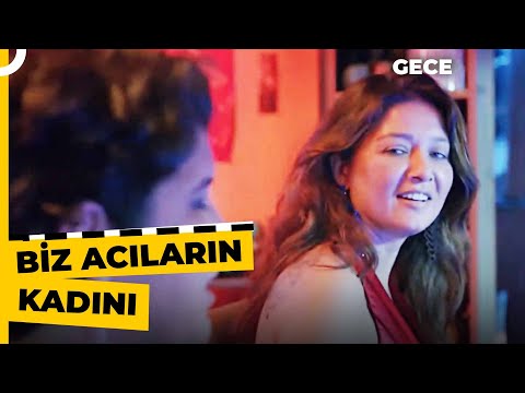 Gece Hayatı Bizim Yuvamız | Gece