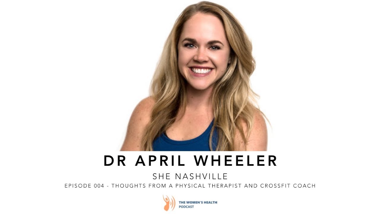 TWHP - 004 - April Wheeler - Observations Of A Physical Therapist and ...