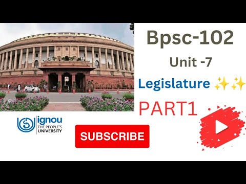 legislature|| BA political science honours 1st year || IGNOU|| BPSC ...