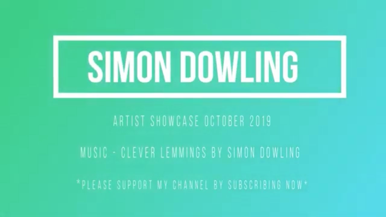 Simon Dowling Artist Portfolio - October 2019 - YouTube