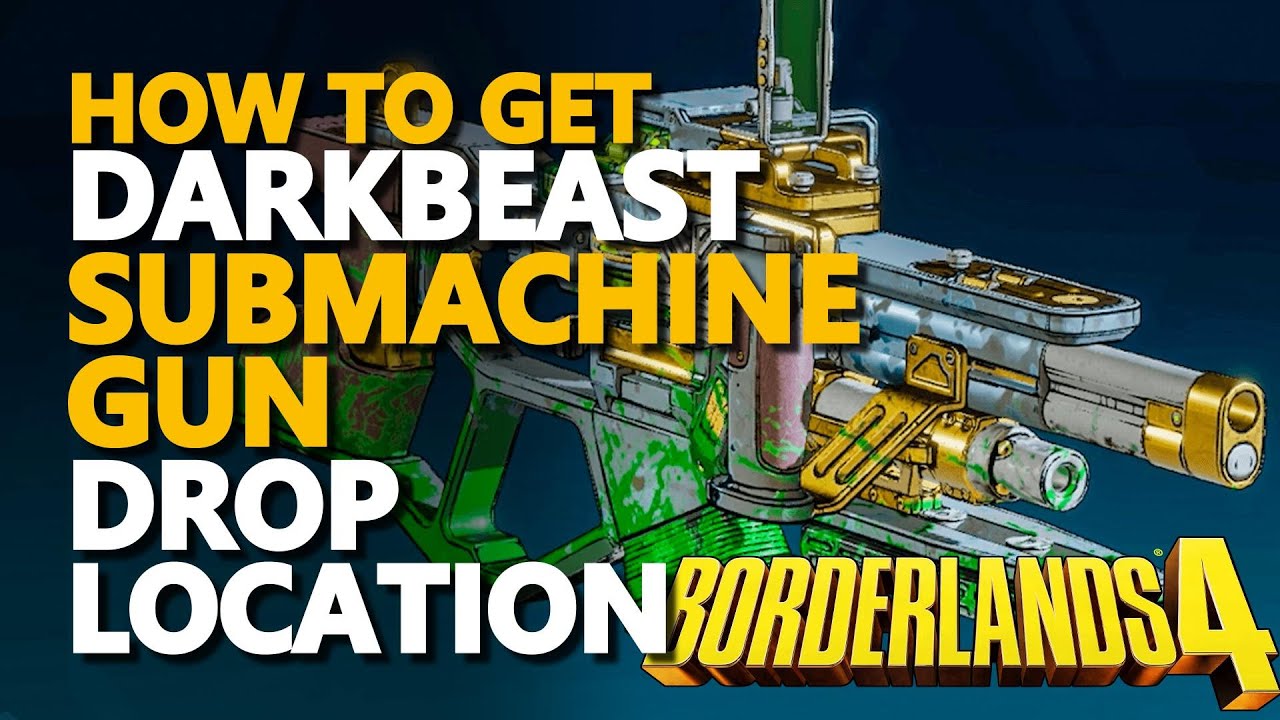 How to get Darkbeast Legendary Submachine Gun Drop Location Borderlands ...