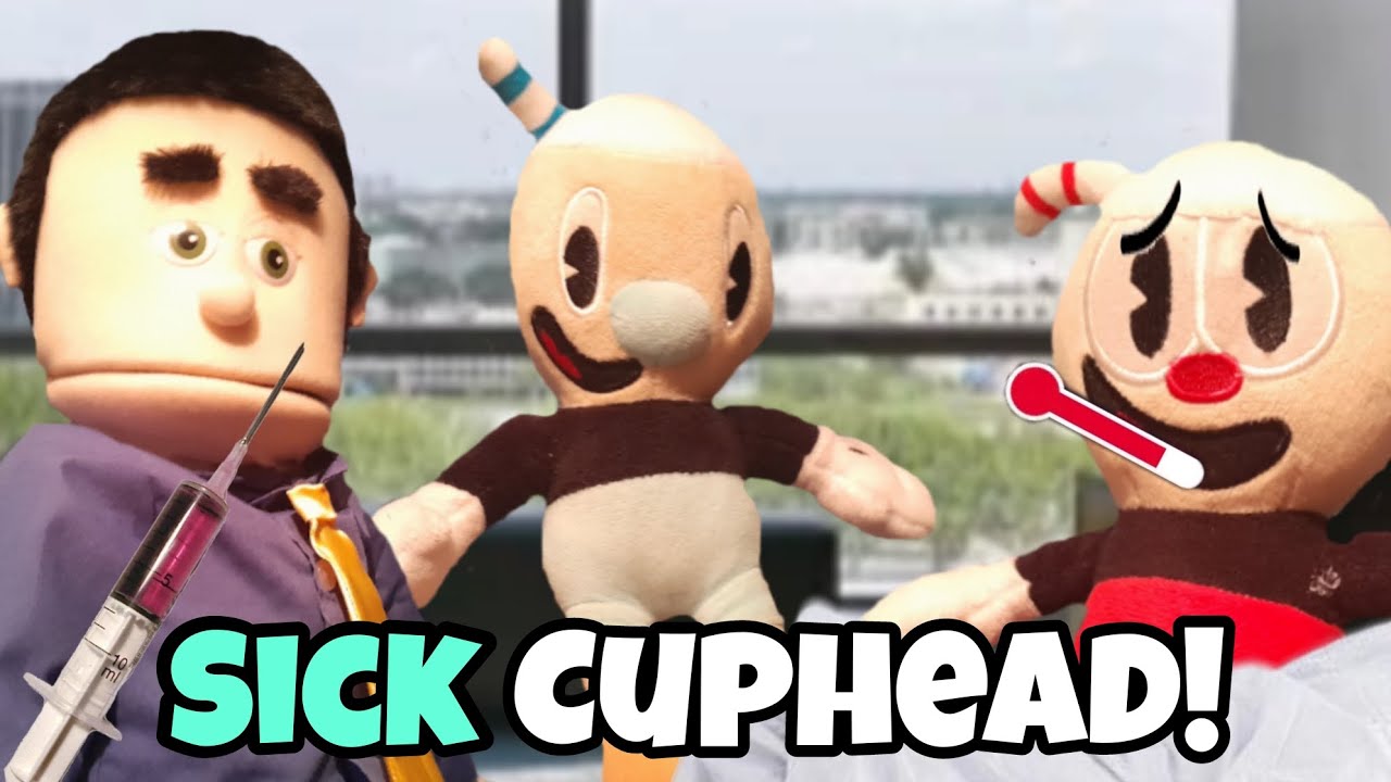 Plush Movie : Sick Cuphead! - YouTube