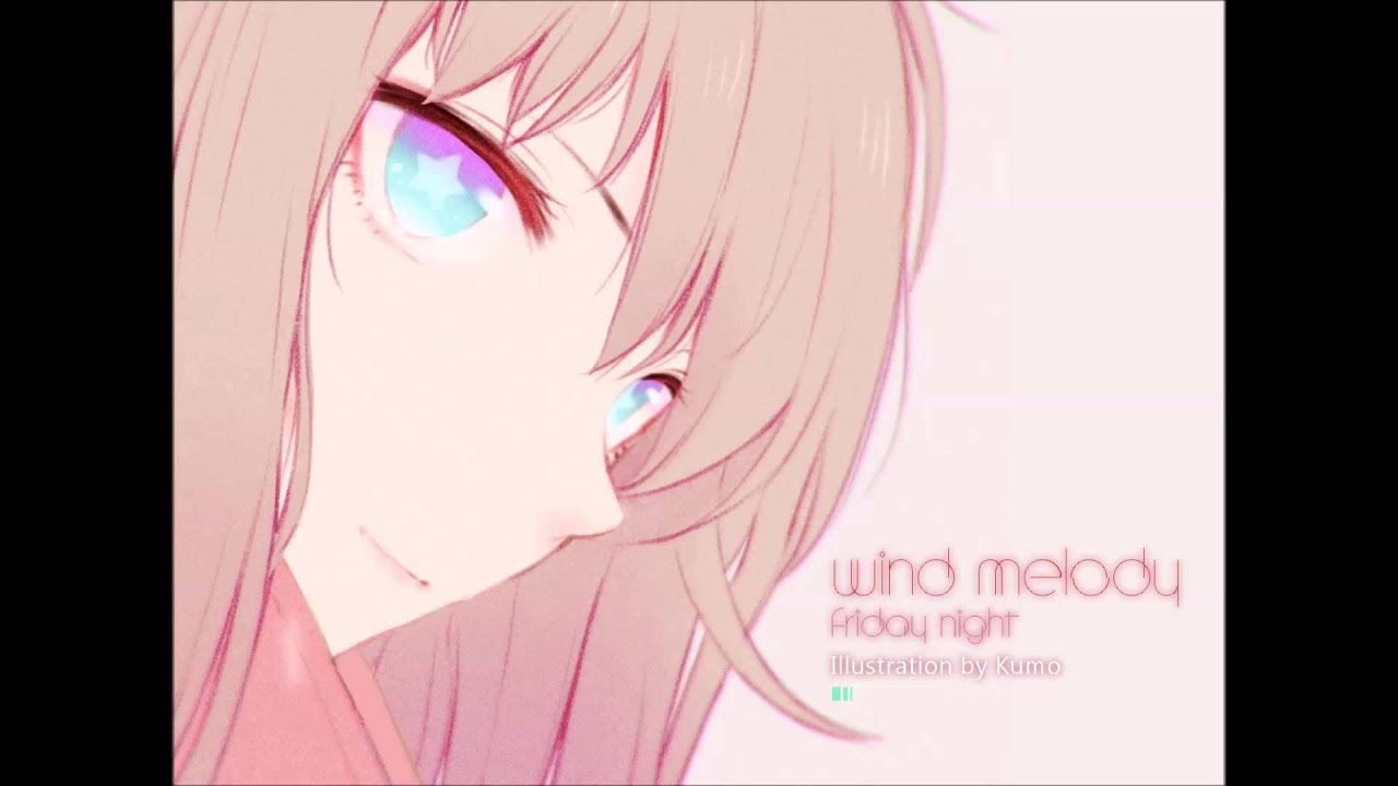 Wind Melody - Friday Night - YouTube