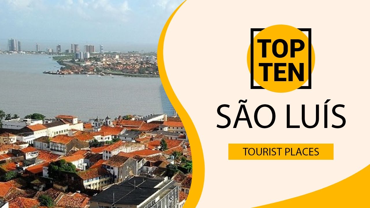 Top 10 Best Tourist Places to Visit in São Luís | Brazil - English ...