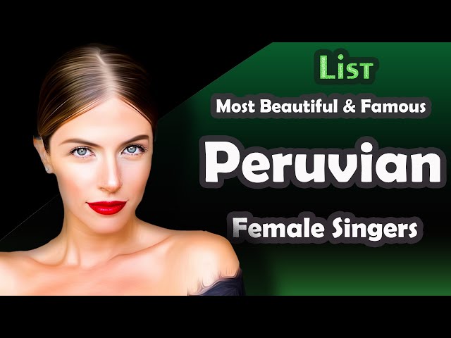Famous Peruvian Singers