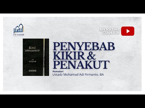 PENYEBAB KIKIR DAN PENAKUT - Ustadz Muhamad Adi Firmanto, BA ...