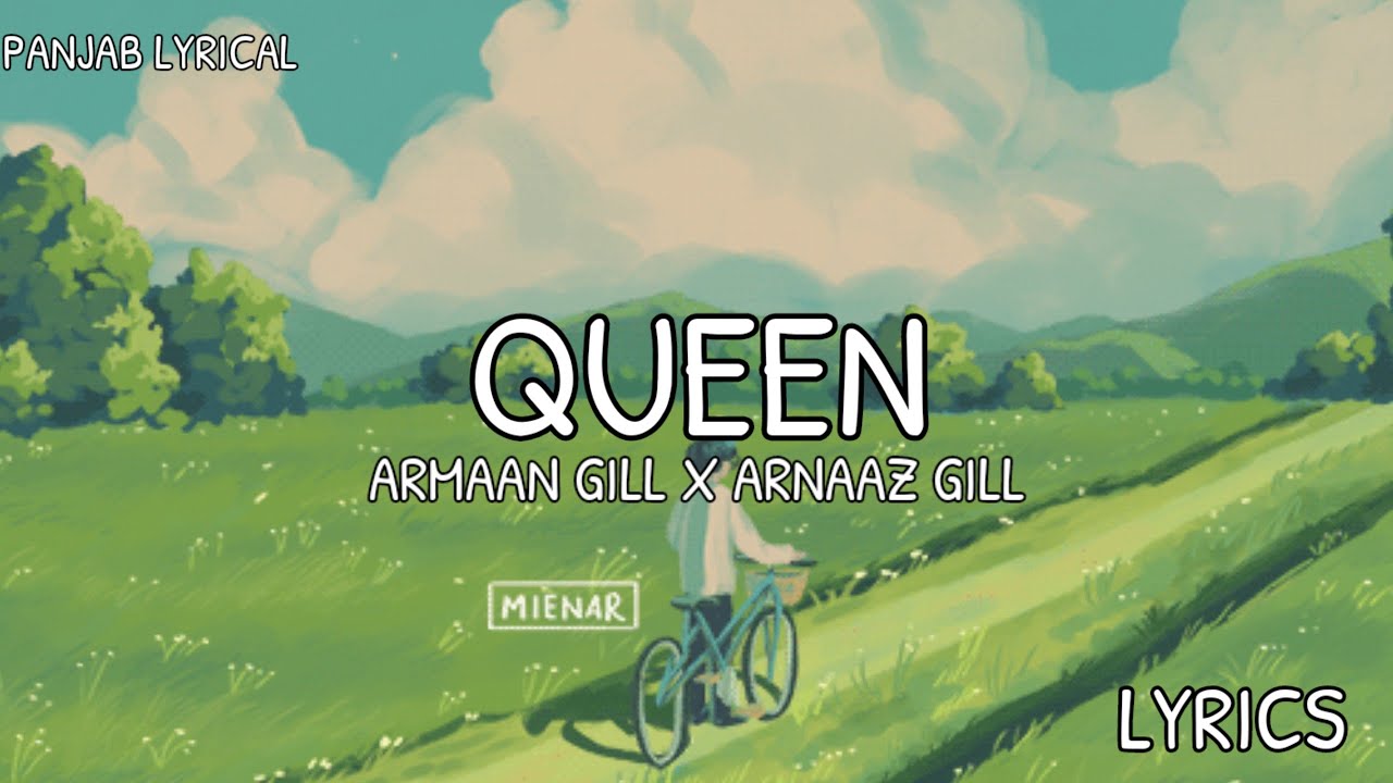 Queen - ( Lyrics) Armaan gill X Arnaaz gill | New punjabi Song 2025 ...