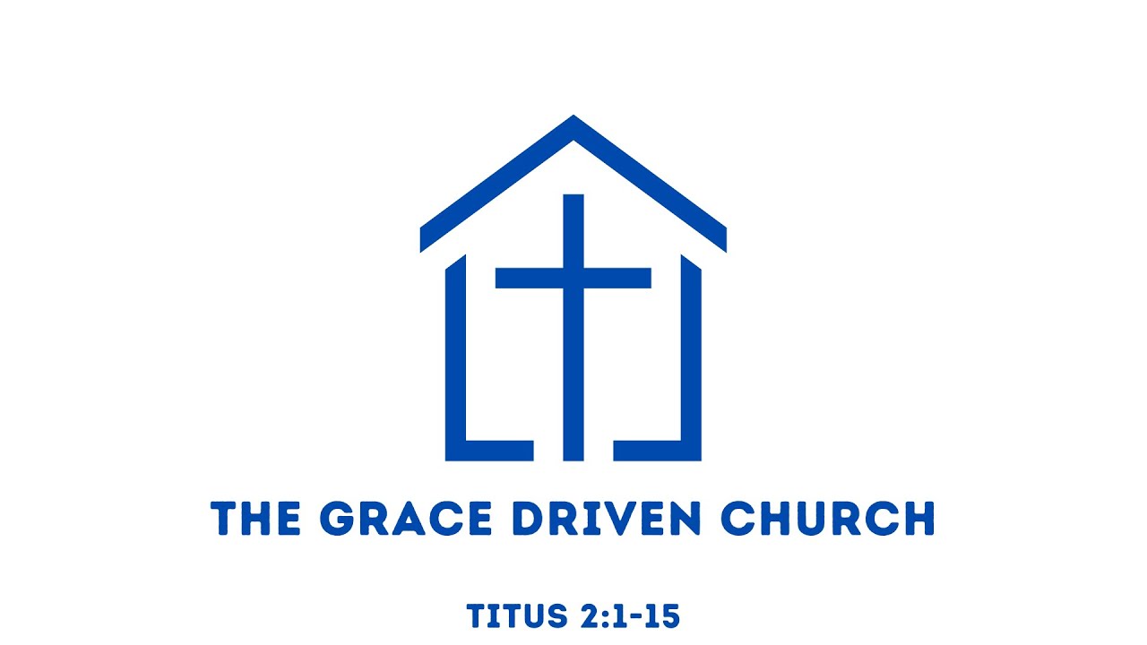 Sun 19 October 25 AM: The Grace Driven Church - YouTube