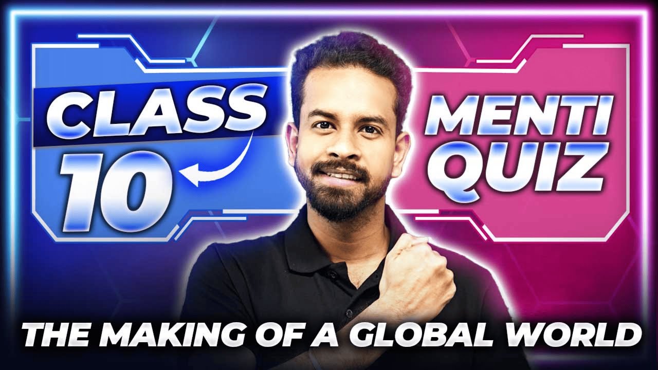 Class 10 Menti Quiz | SST | History | The Making of a Global World ...