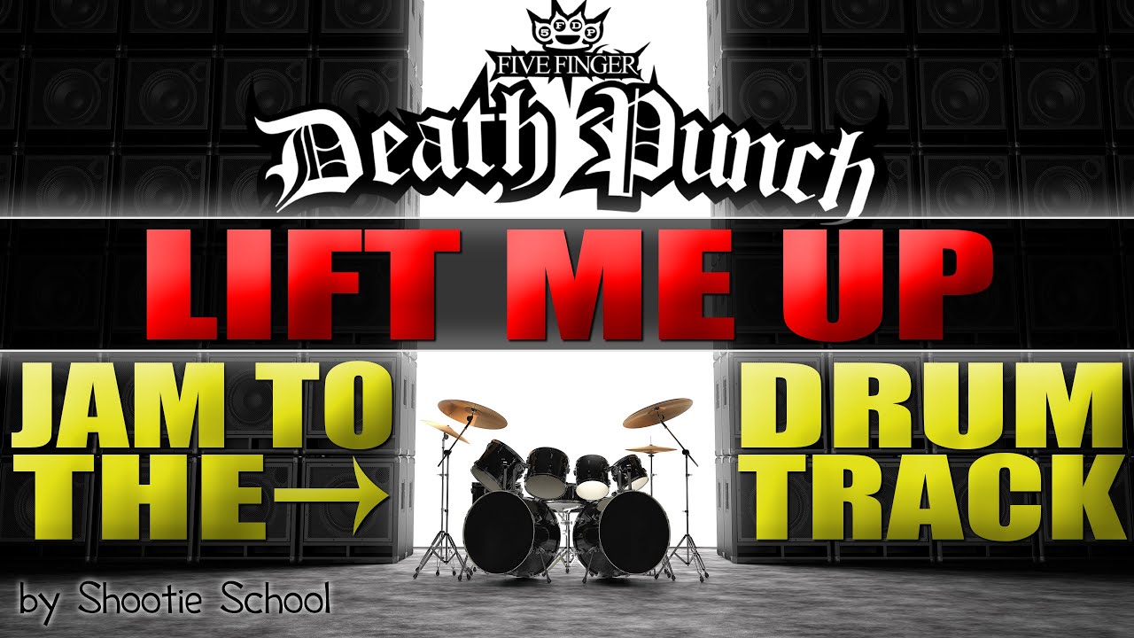 Five Finger Death Punch's "Lift Me Up". Jam with the Drum Track ...