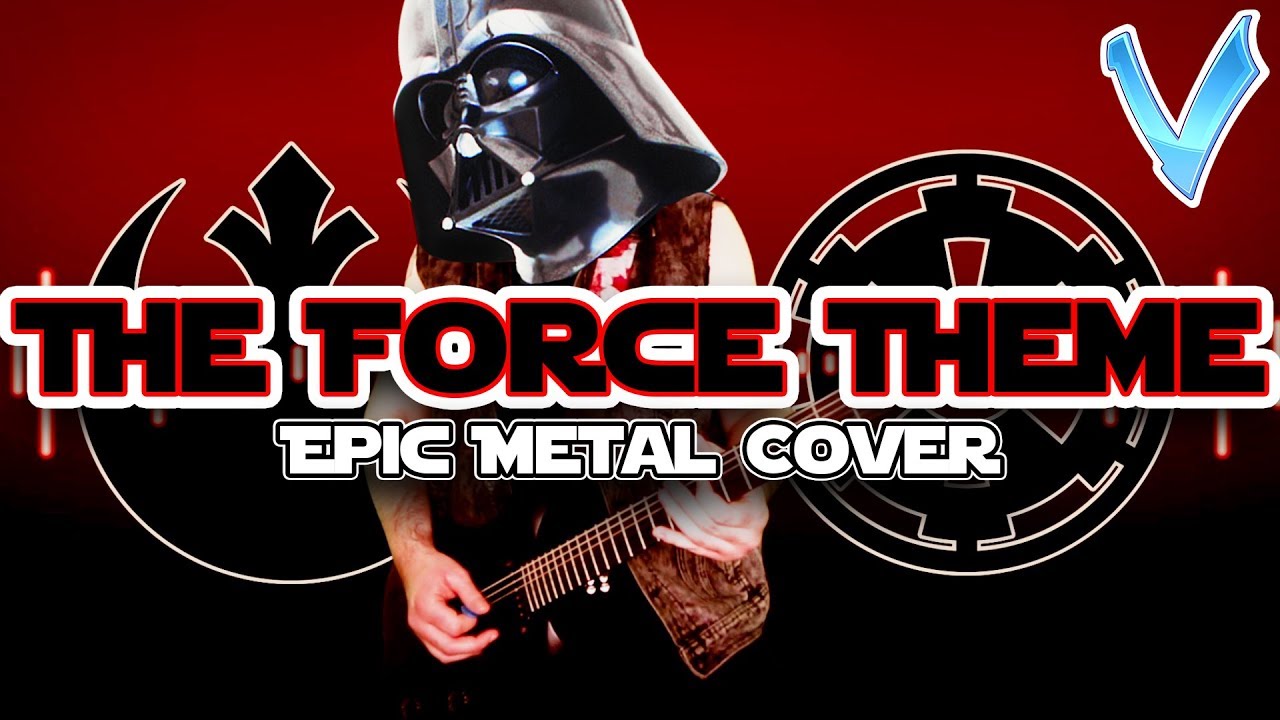 STAR WARS - The Force Theme [EPIC METAL COVER] (Little V) - YouTube