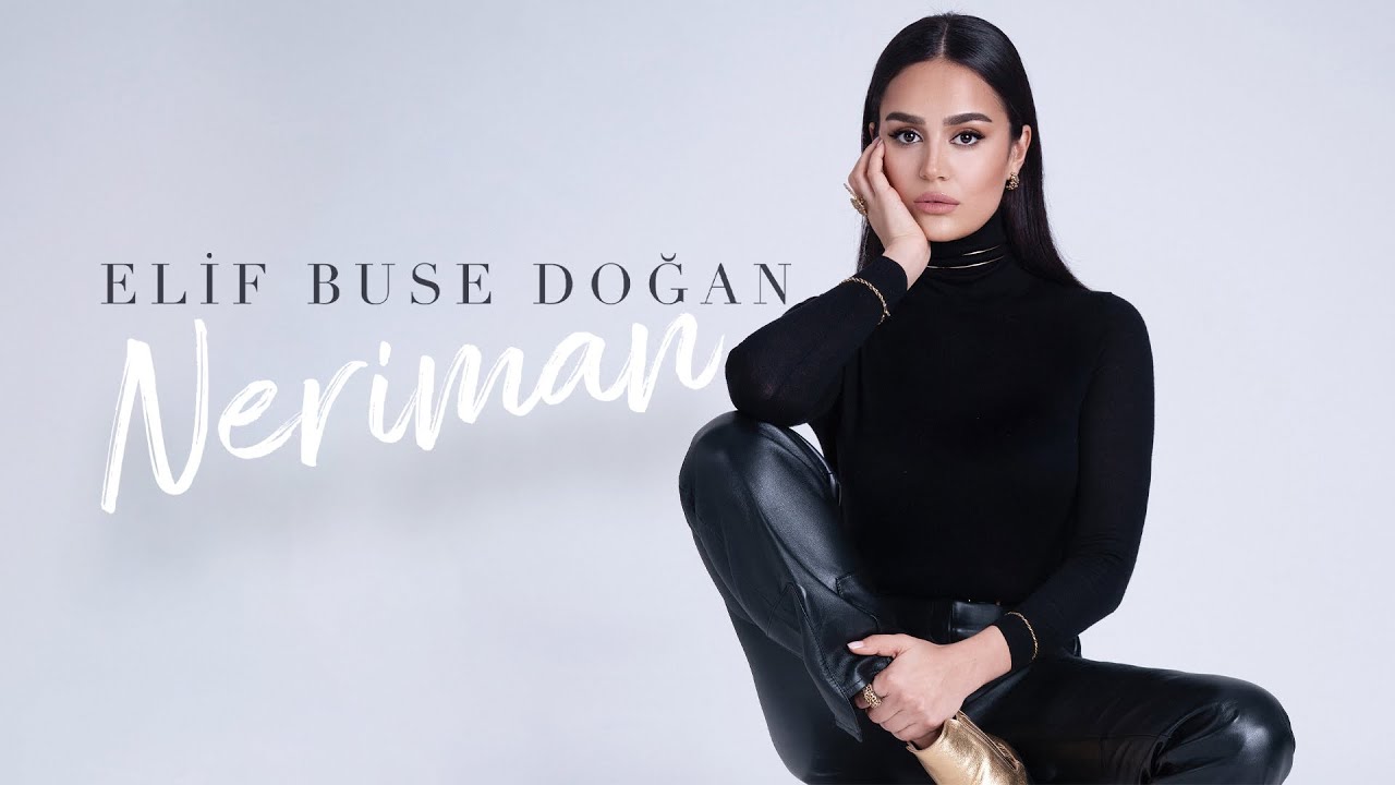Elif Buse Doğan - Neriman (Official Audio) - YouTube