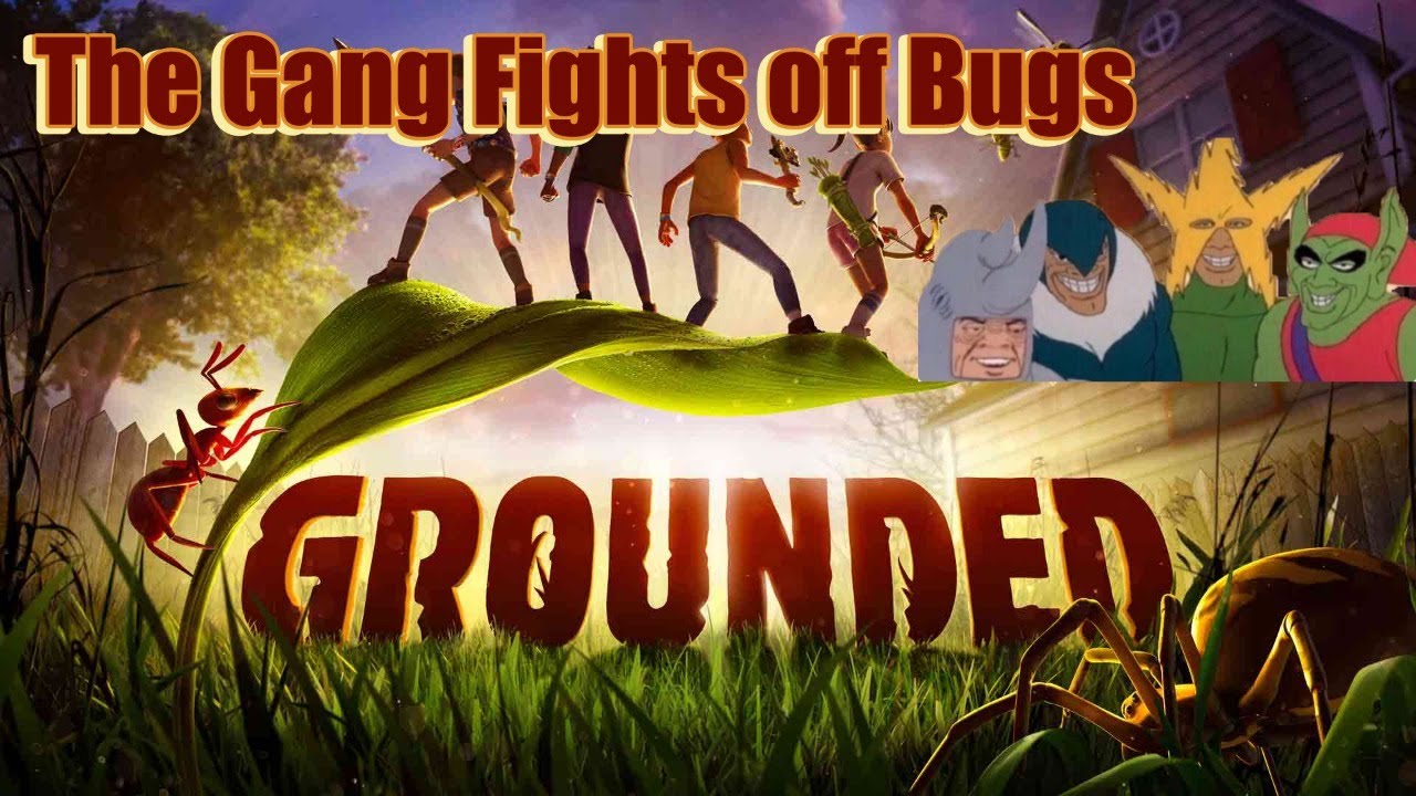 Grounded - The Gang Fights off Bugs - YouTube