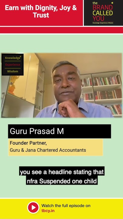 Earn with Dignity, Joy and Trust | Guru Prasad M | Guru & Jana Chartered Accountants - YouTube