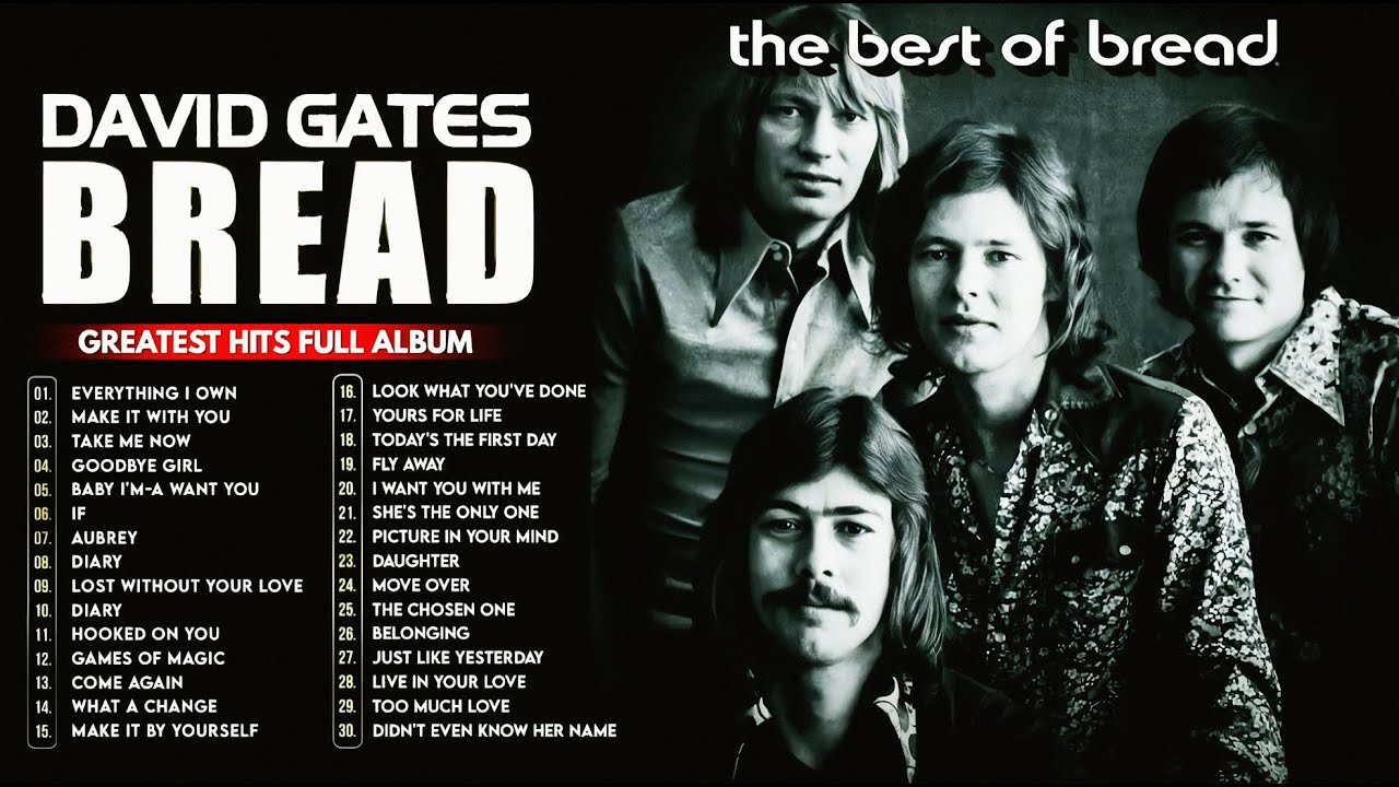 B.R.E.A.D Greatest Hits Full Album - Best Songs of BREAD #bread - YouTube