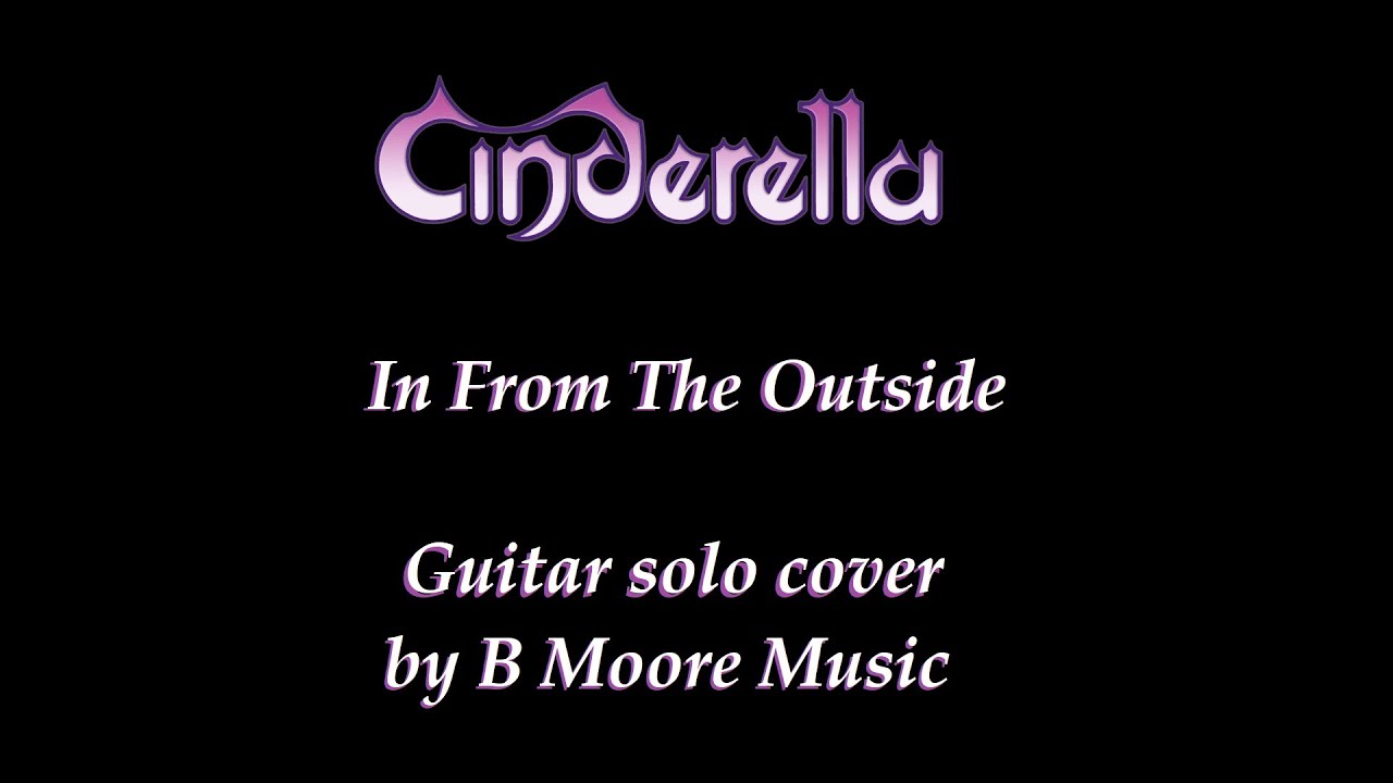 Cinderella- In From The Outside (guitar solo cover) - YouTube