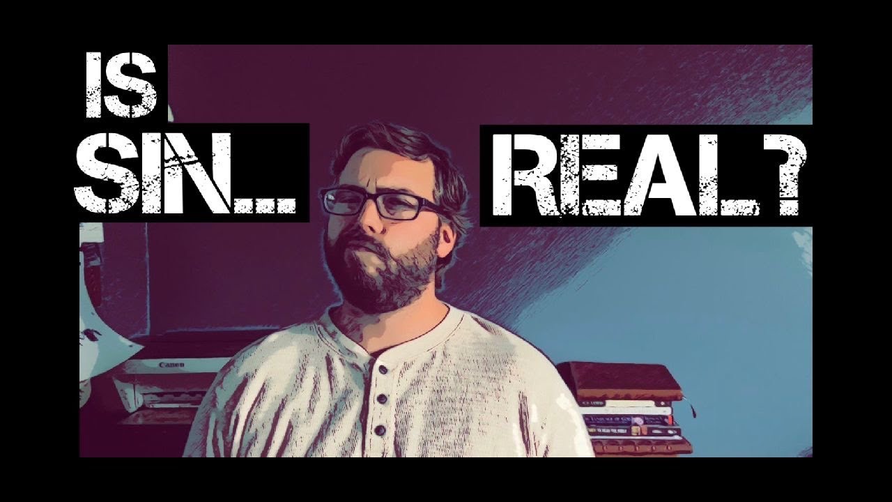 Is sin real? - YouTube