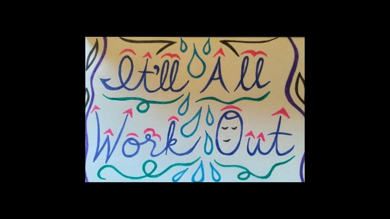 It'll All Work Out - 52in52 #25 - YouTube