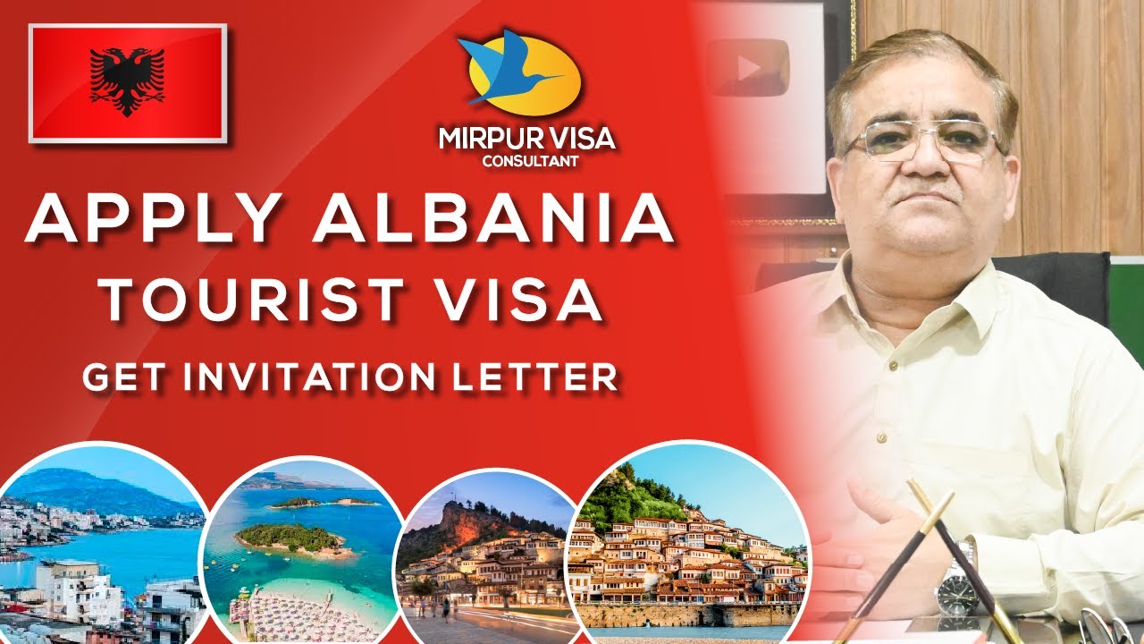 Apply Albania Tourist Visa get invitation letter| Mirpur Visa ...