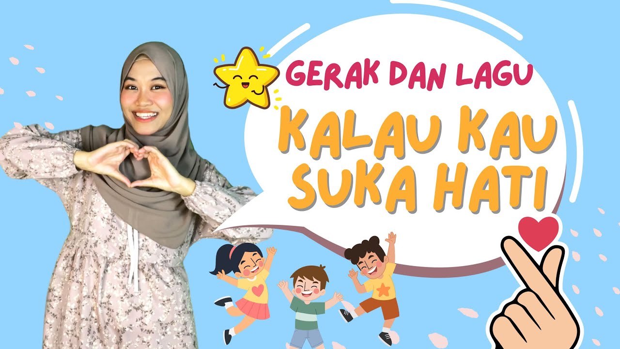 Gerak dan Lagu “KALAU KAU SUKA HATI” untuk Anak Usia Dini - YouTube