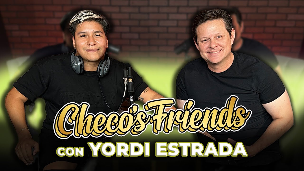 Yordi Estrada - Checo’s Friends Ep.206 - Creador de contenido, viene de ...