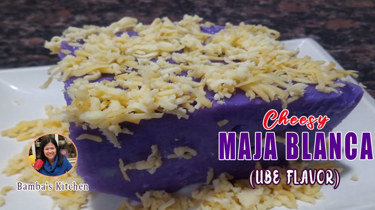CHEESY MAJA BLANCA UBE FLAVOR | BAMBA'S KITCHEN - YouTube